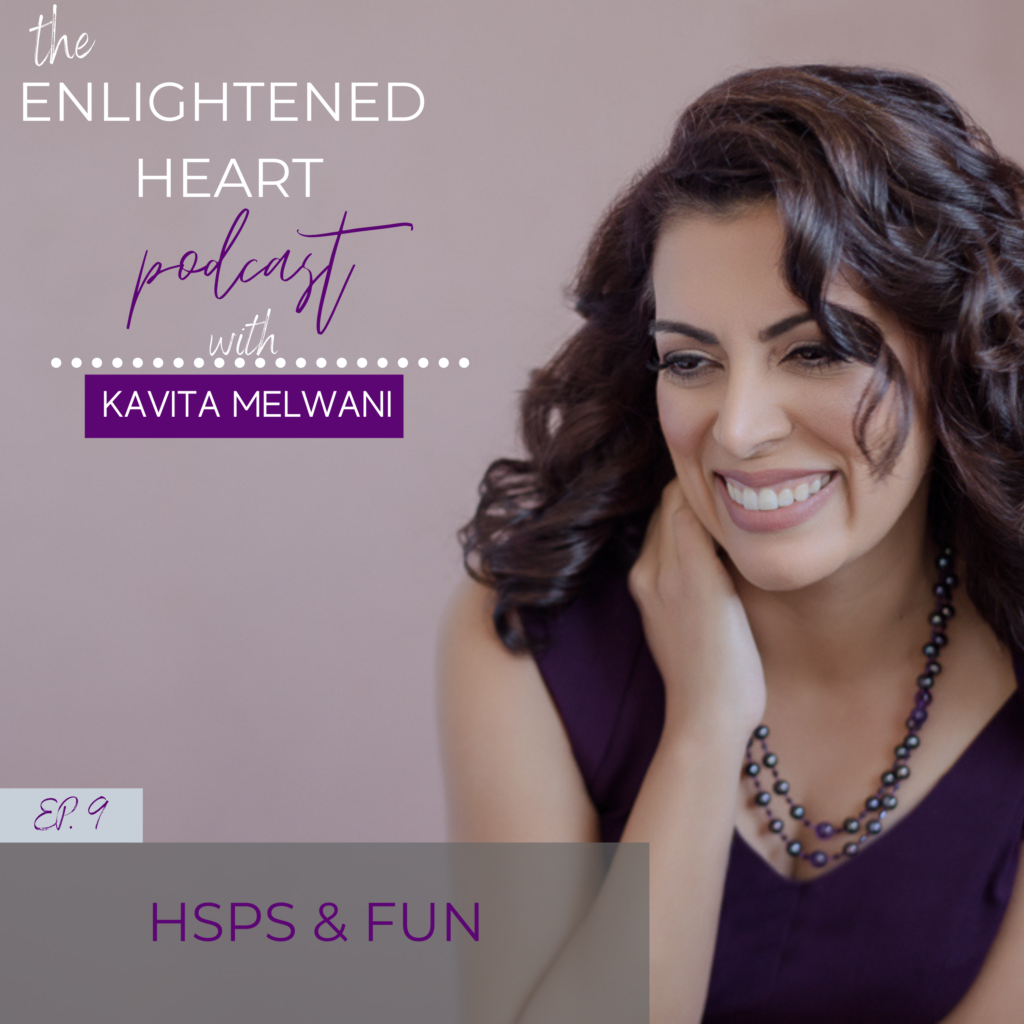 HSP’s & Fun - The Enlightened Heart